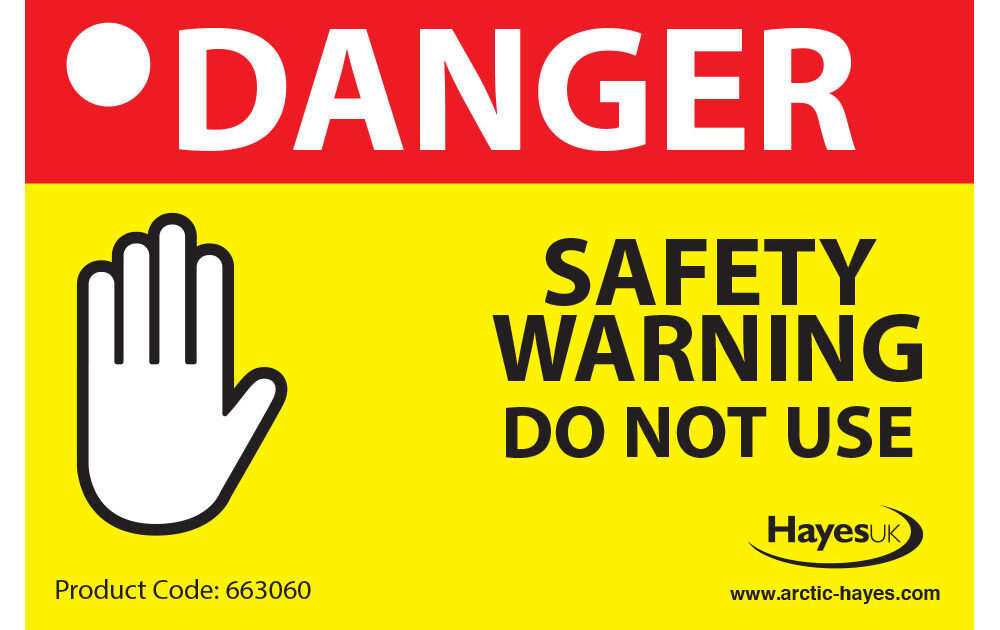 Arctic Hayes DANGER SAFETY WARNING DO NOT USE Safety Sign (Pack of 10 ...